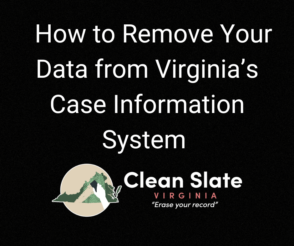 How to Remove Your Data from the Virginia Status and Case Information ...